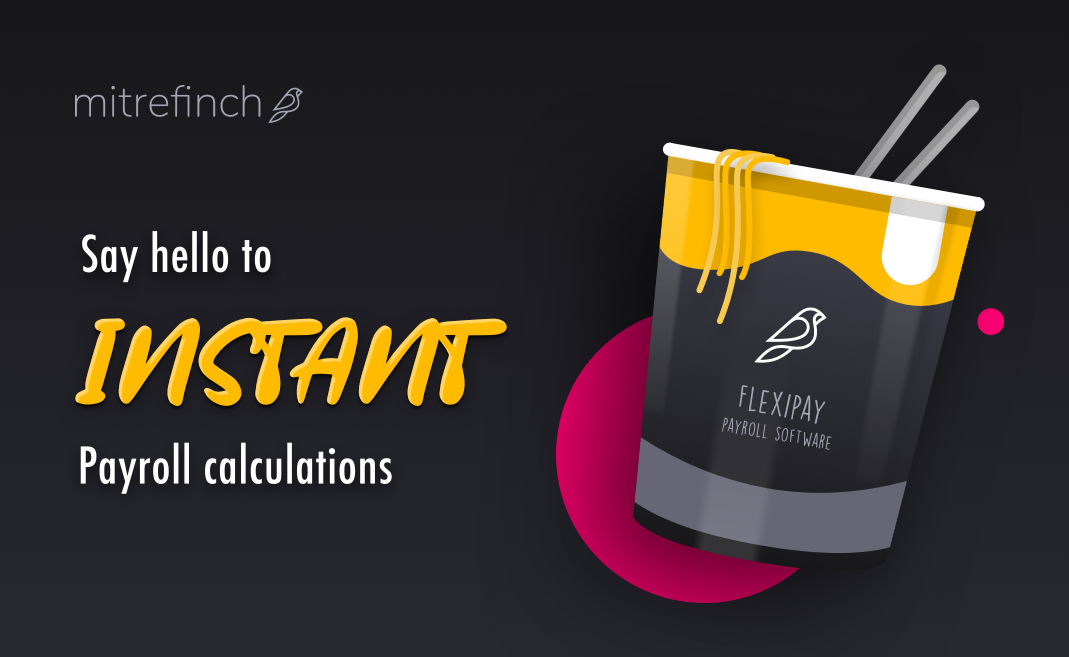 Say hello to instant payroll calculations